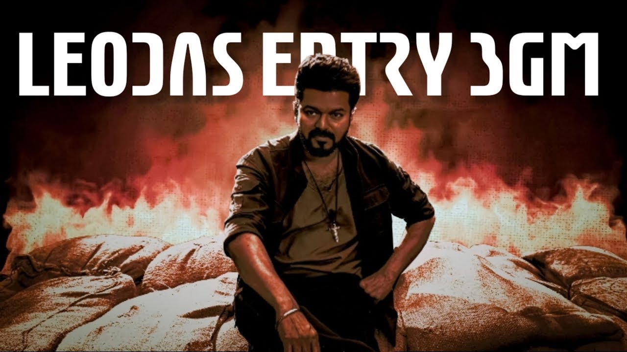 Leodas Entry BGM | Thalapathy Vijay | Anirudh | Lokesh | LCU | 3D BGM - YouTube Music