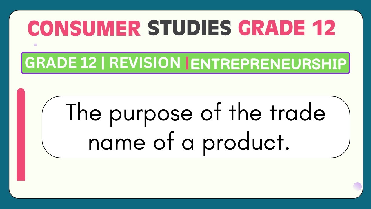 Grade 12 Consumer Studies Revision Guide | Trade Name Purpose and ...