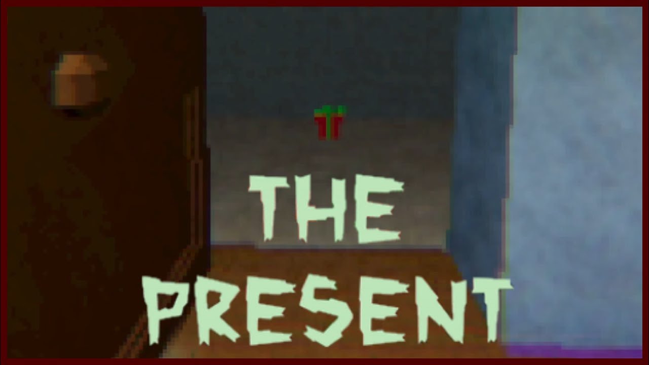The Present - Indie Horror Game - No Commentary - YouTube