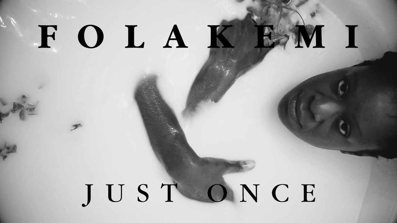 Folakemi - Just Once (Web Video) - YouTube