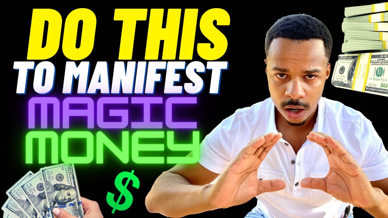 NEED MONEY? Do This To MANIFEST MONEY So EASILY!! (GET MAGIC MONEY ...