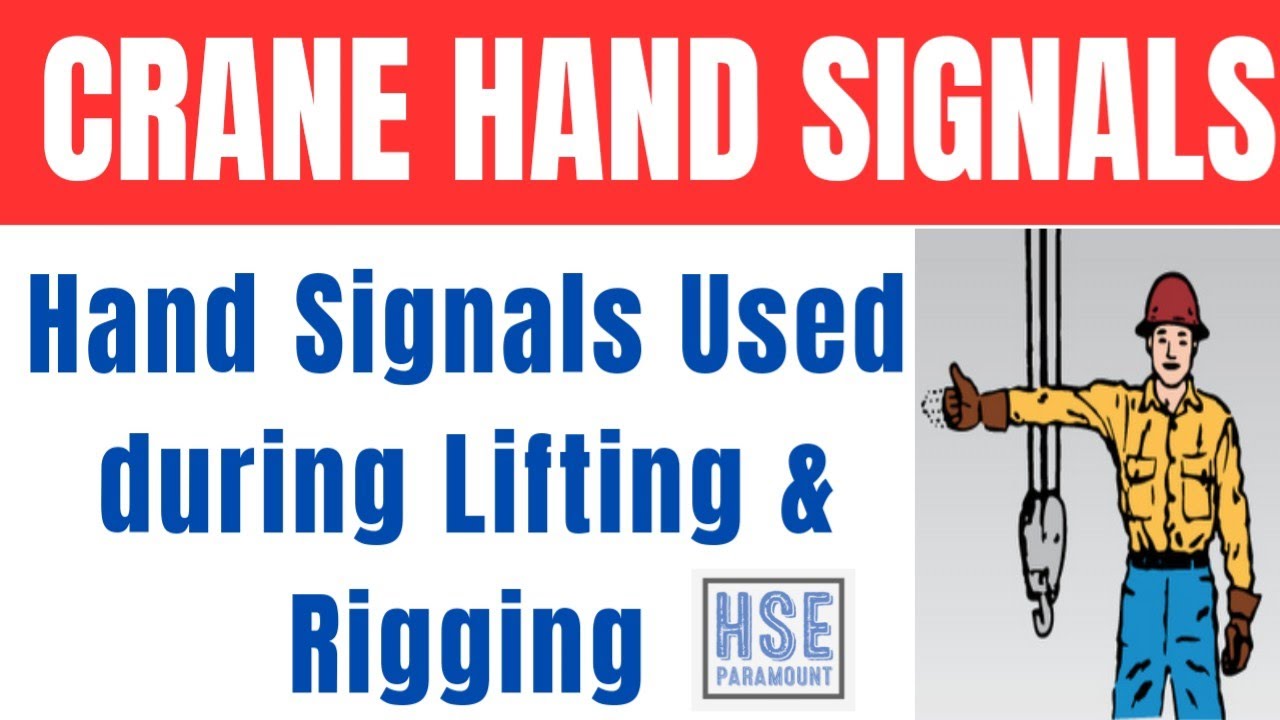 Crane Hand Signals | Crane Hand Signals Used During Lifting and Rigging ...