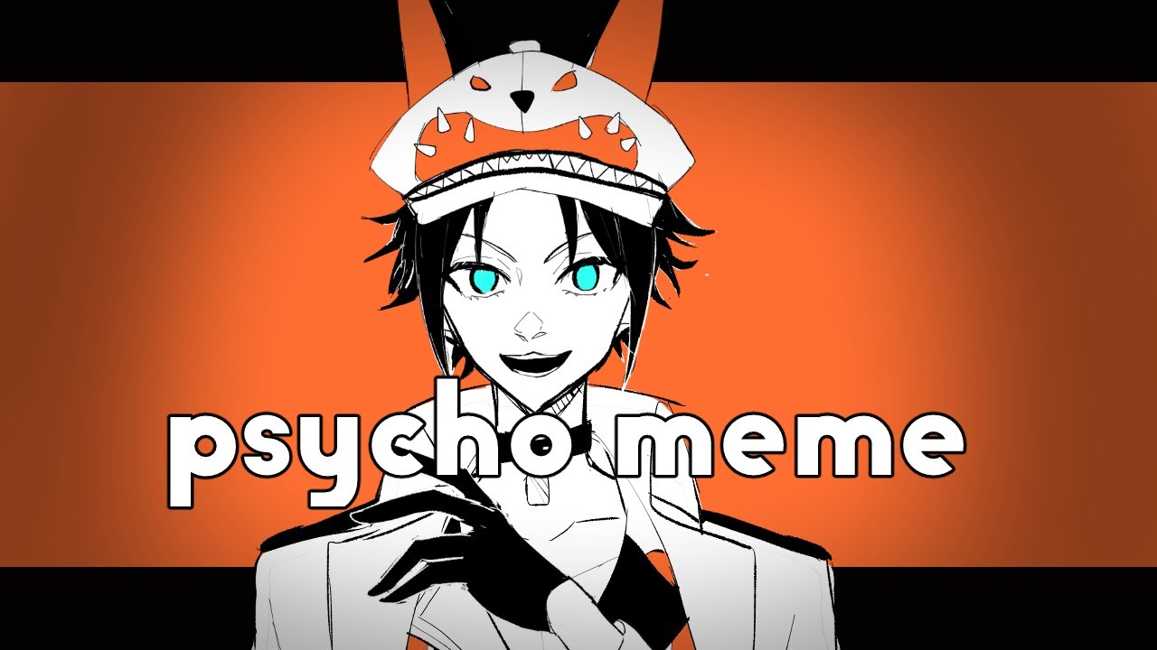 Psycho meme/Mysta Rias【Luxiem】 - YouTube