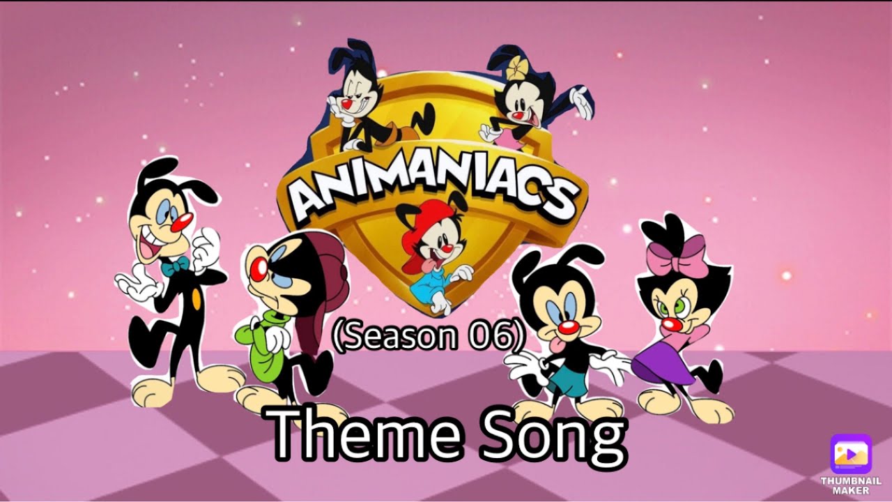 Animaniacs: Season 06 Theme Song! - YouTube
