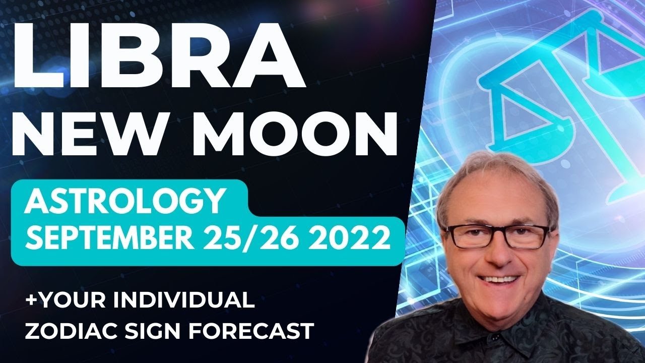 Libra New Moon 25th/26th September 2022 Astrology + Zodiac Sign ...