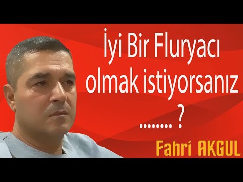 Flurya Kısa Bilgiler 001 - İyi bir Fluryacı olmak istiyormusunuz ?