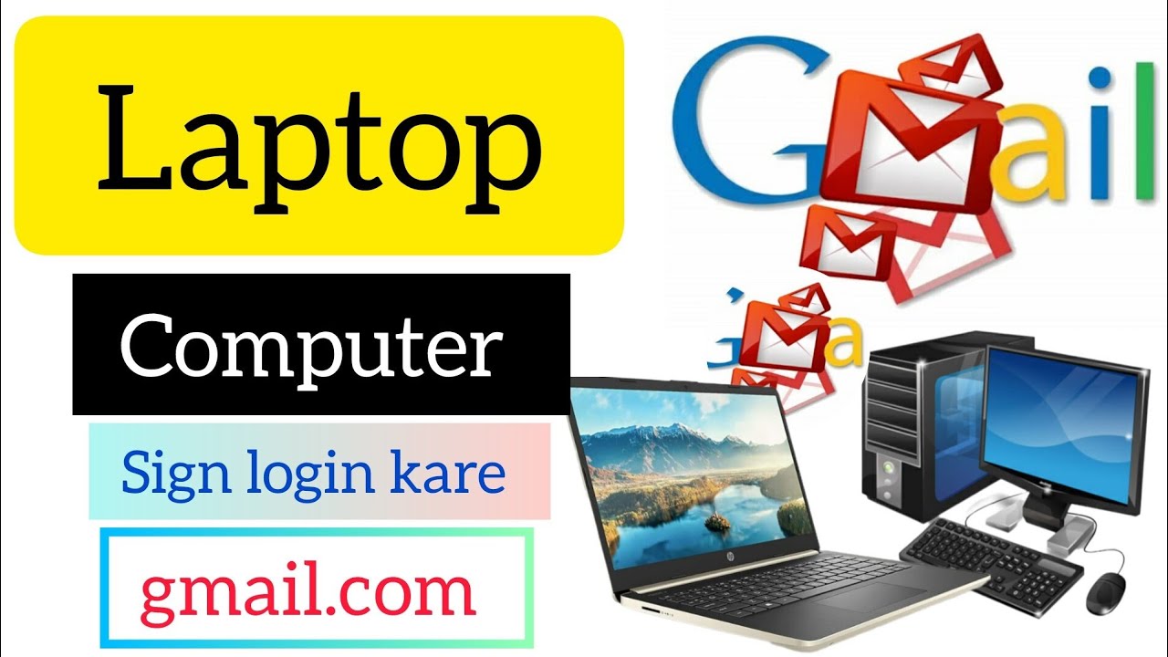 Laptop me Gmail account kaise open kare | How To Login Gmail In Laptop ...