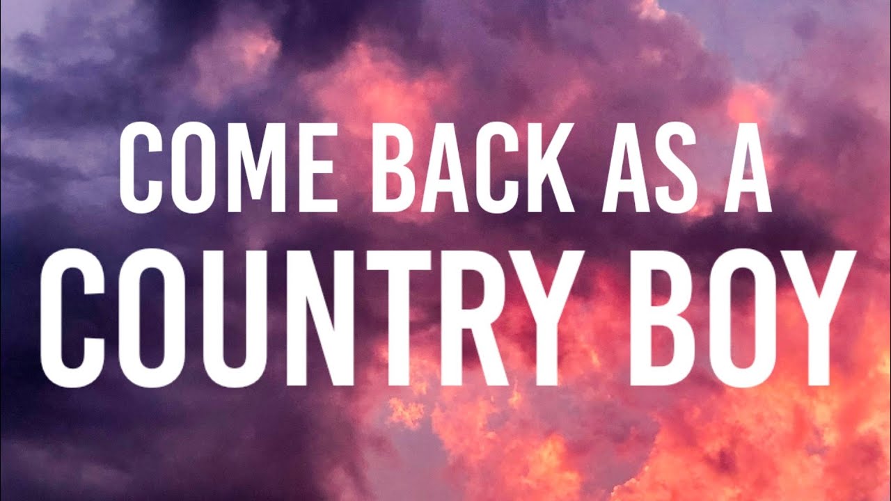 Blake Shelton - Come Back As A Country Boy (Lyrics) - YouTube