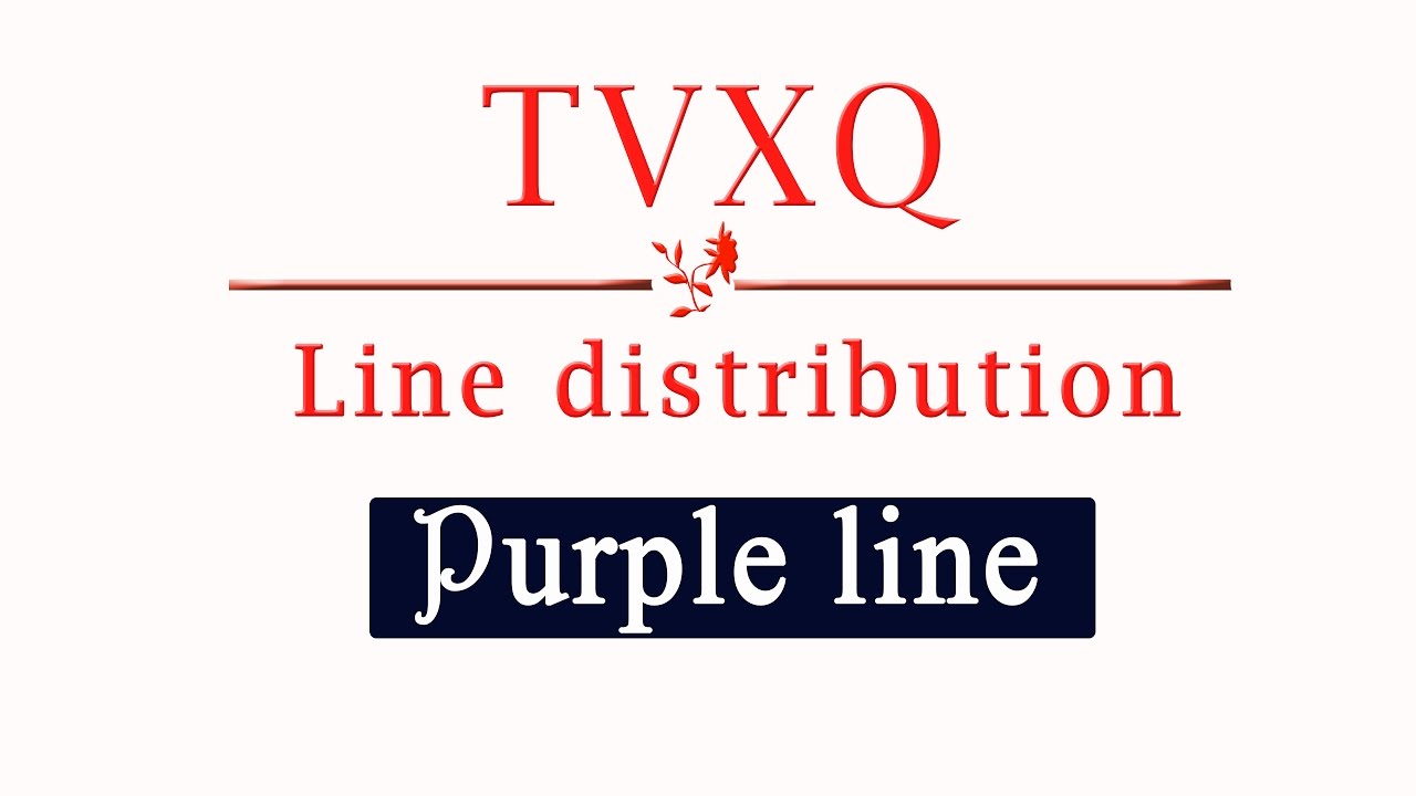 DBSK (THSK) – Purple line/Line distribution - YouTube