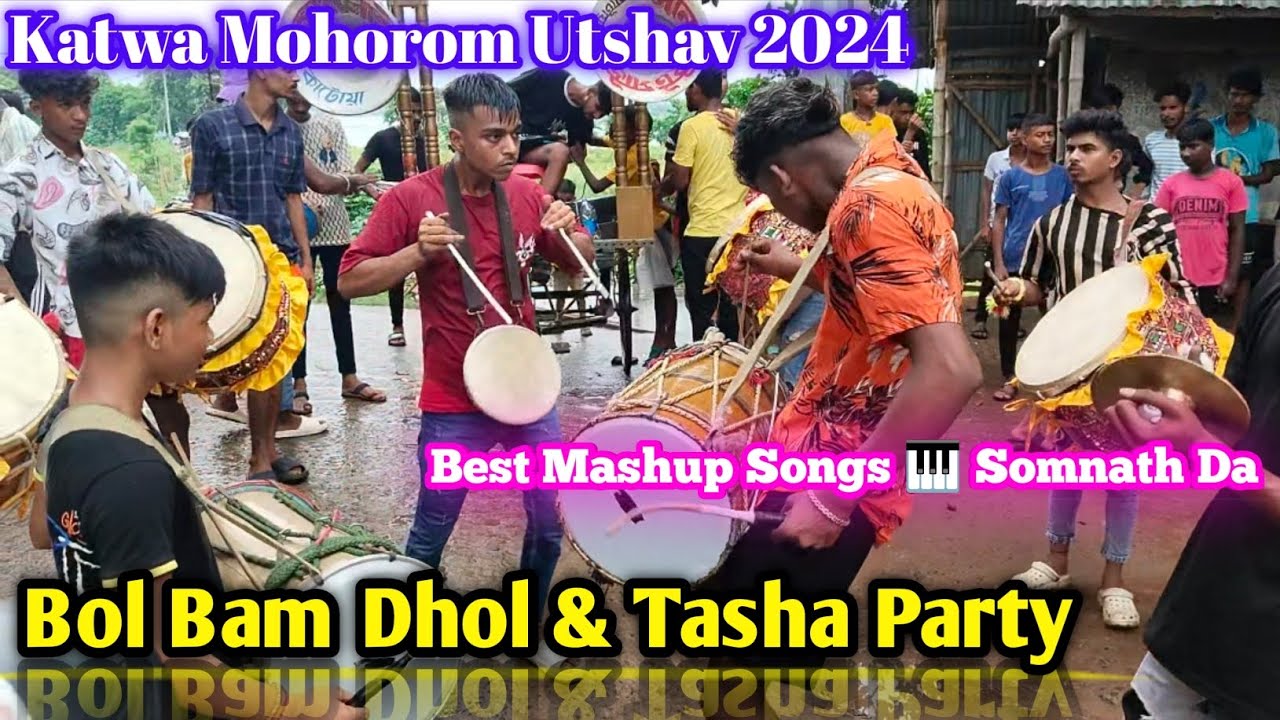 BOLBAM DHOL TASHA PARTY || Katwa Mohorom Utshav 2024 || - YouTube