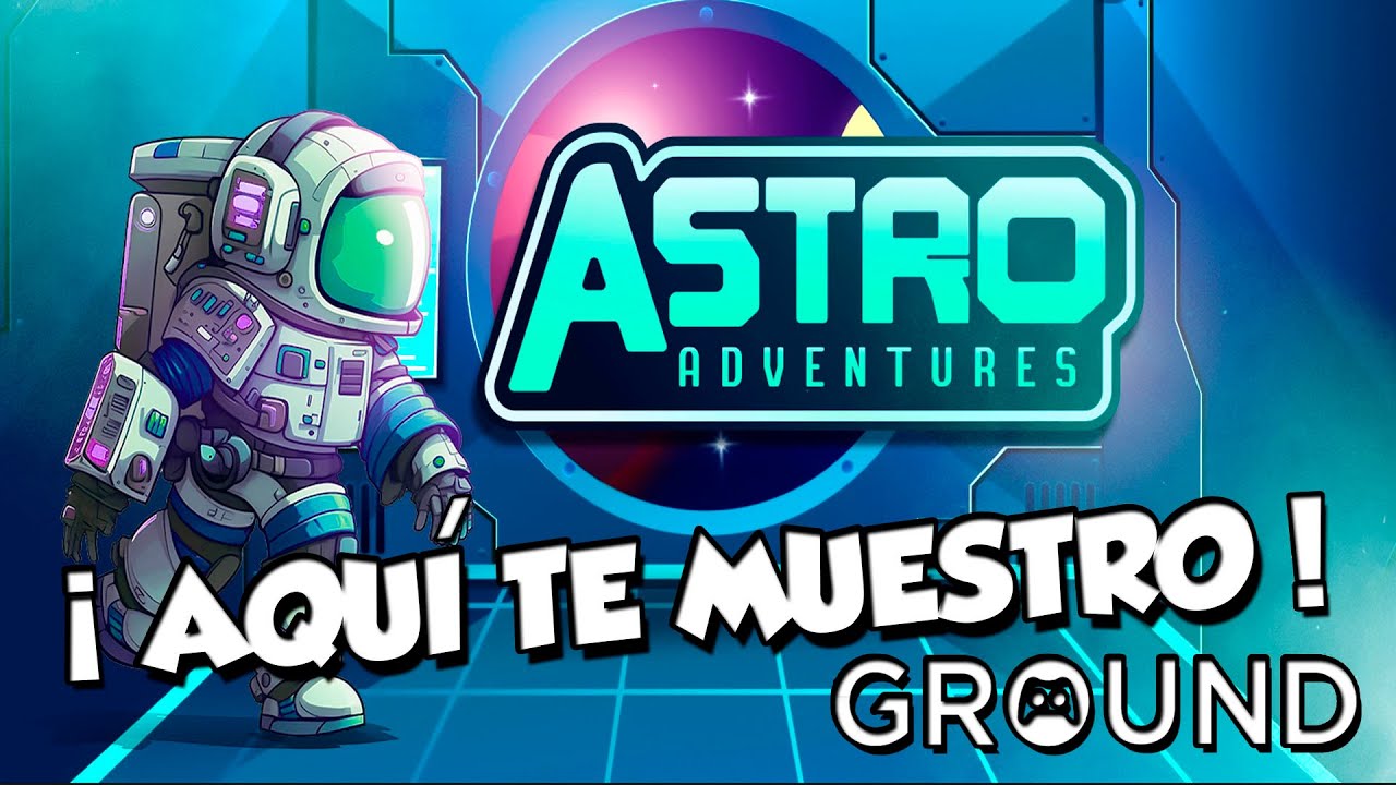 Astro Adventures - La Dificultas Va Aumentando - Gameplay - Análisis ...