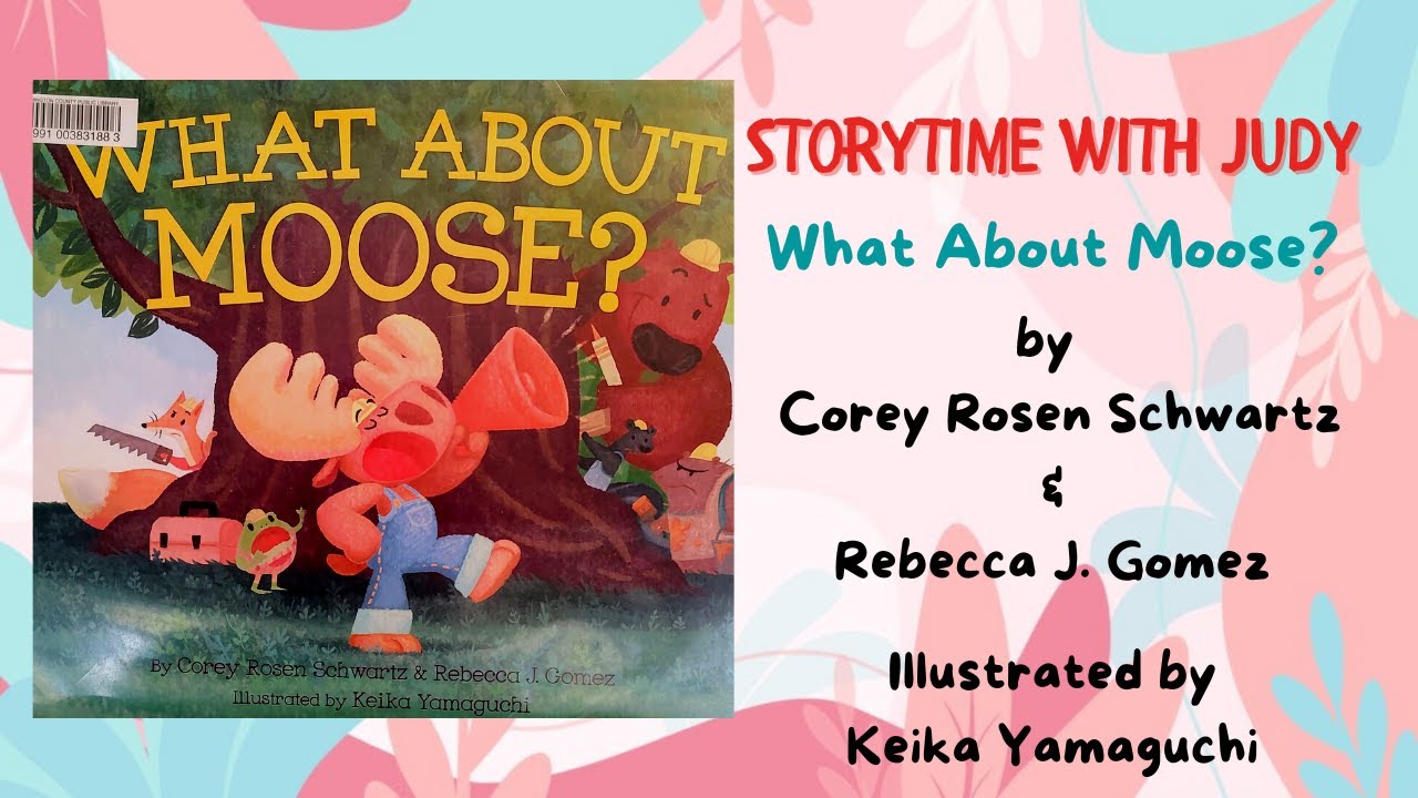 READ ALOUD Children's Book - What About Moose? - YouTube