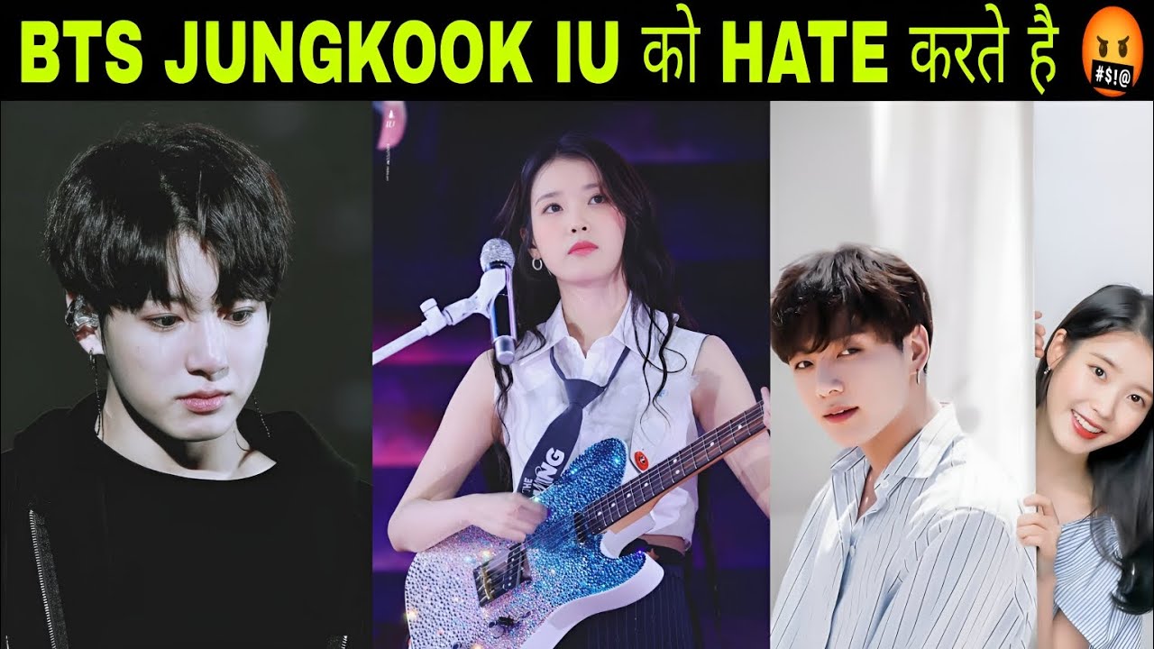 BTS Jungkook iU को Hate करते हैं 🤬 | Jungkook Hates IU 😱 || Ichi buddy ...