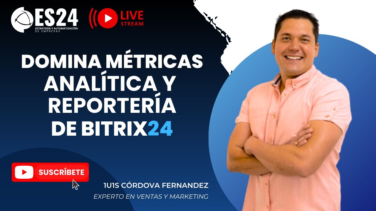 Domina Métricas, Analítica y Reportería de Bitrix24 - YouTube