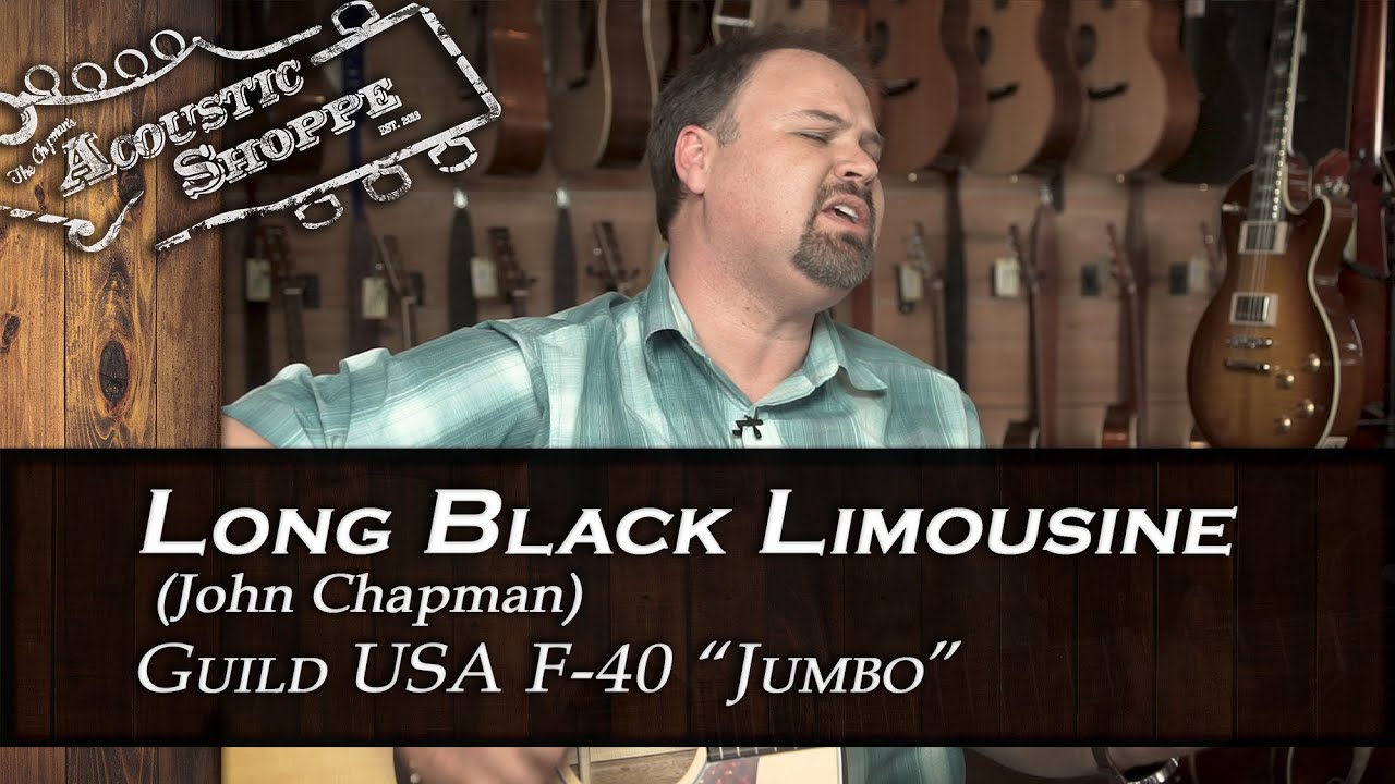 John Chapman Sings "Long Black Limousine" on a USA Guild Jumbo Acoustic ...