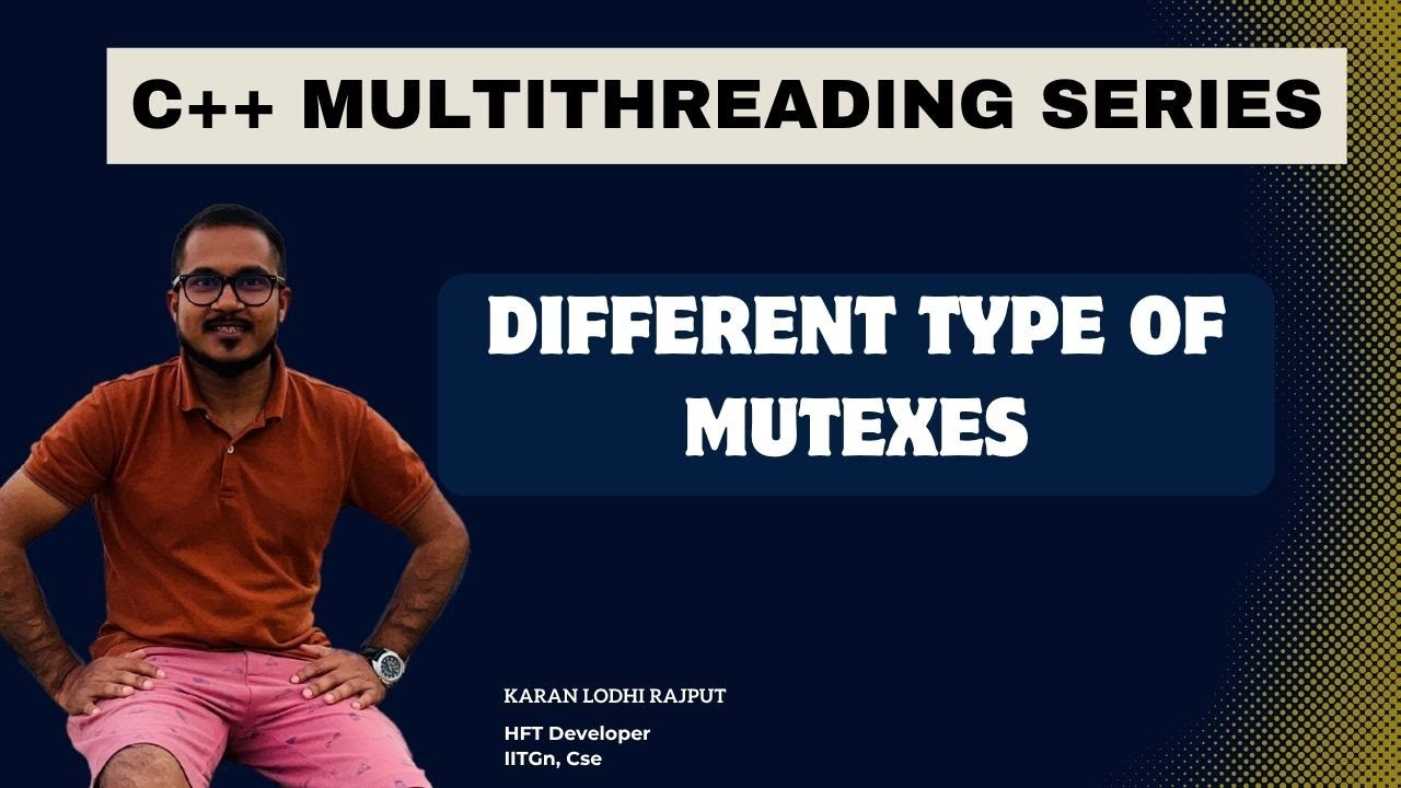 In depth exploration of different types of mutexes in c++ - YouTube