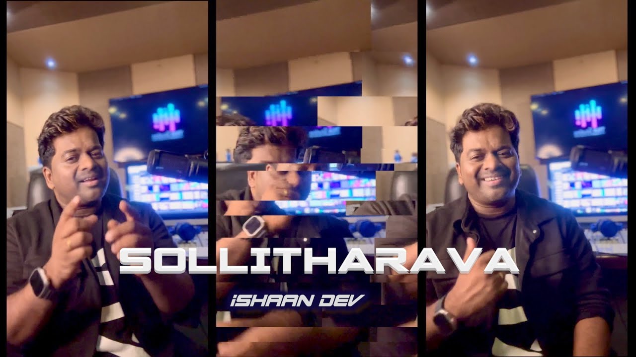 Sollitharava | Ishaan Dev - YouTube