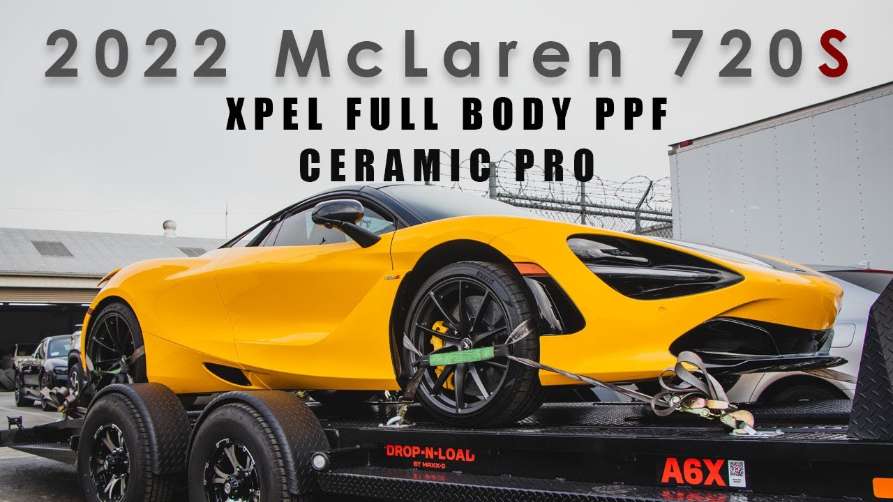 2022 McLaren 720S - Custom XPEL Full Body PPF and More! - YouTube