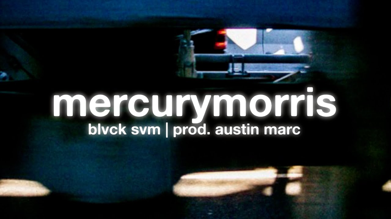 Blvck Svm - mercurymorris [official lyric video] - YouTube
