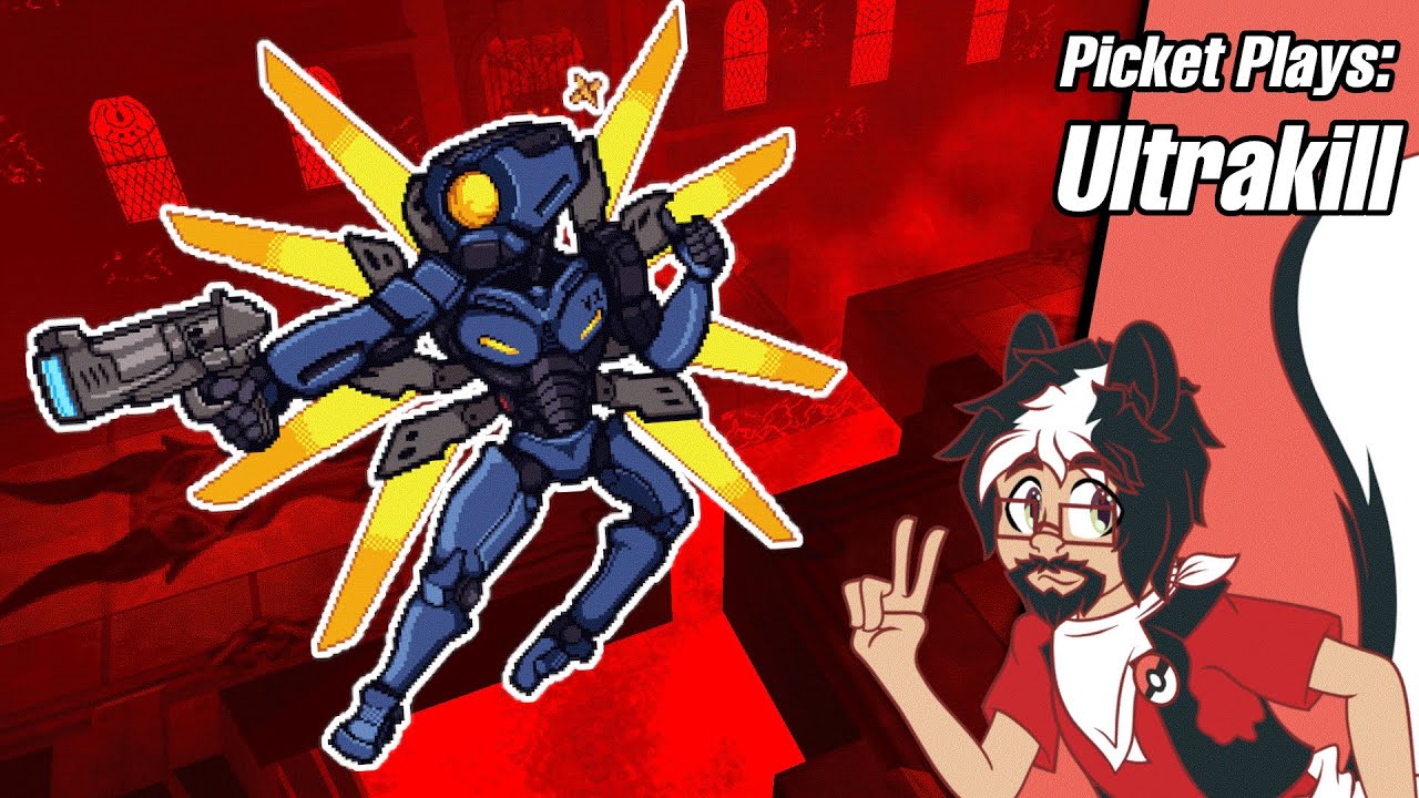 Give 'em Hell, boys! | Picket Plays: Ultrakill | Part 2 - YouTube