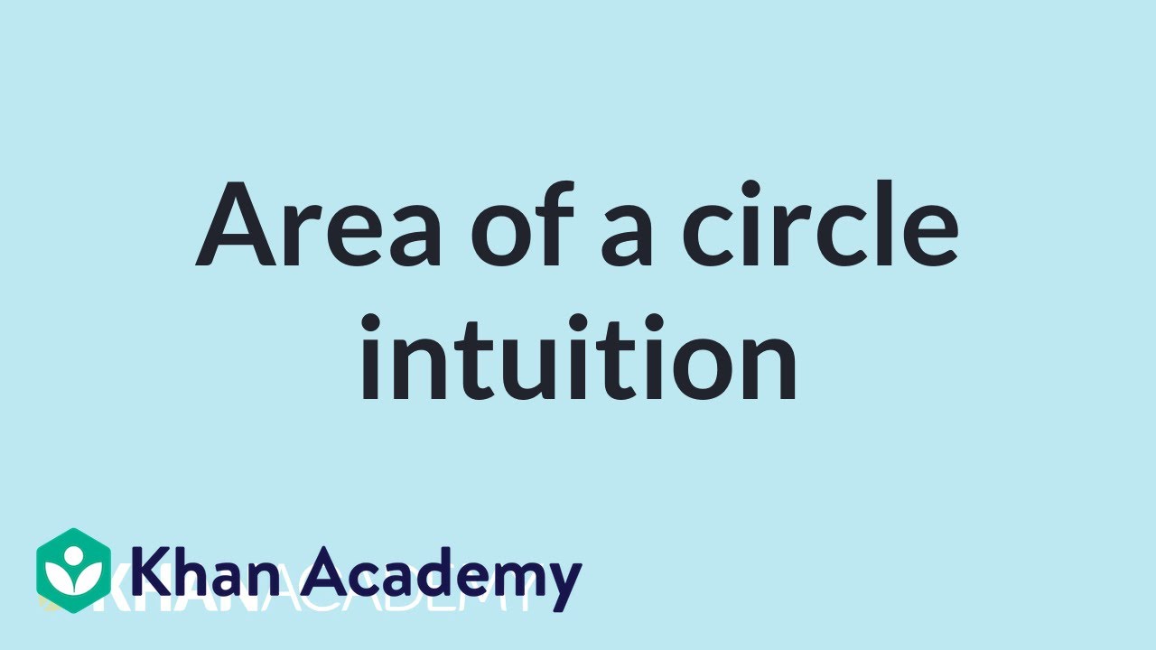 Area of a circle intuition | High School Geometry | High School Math ...