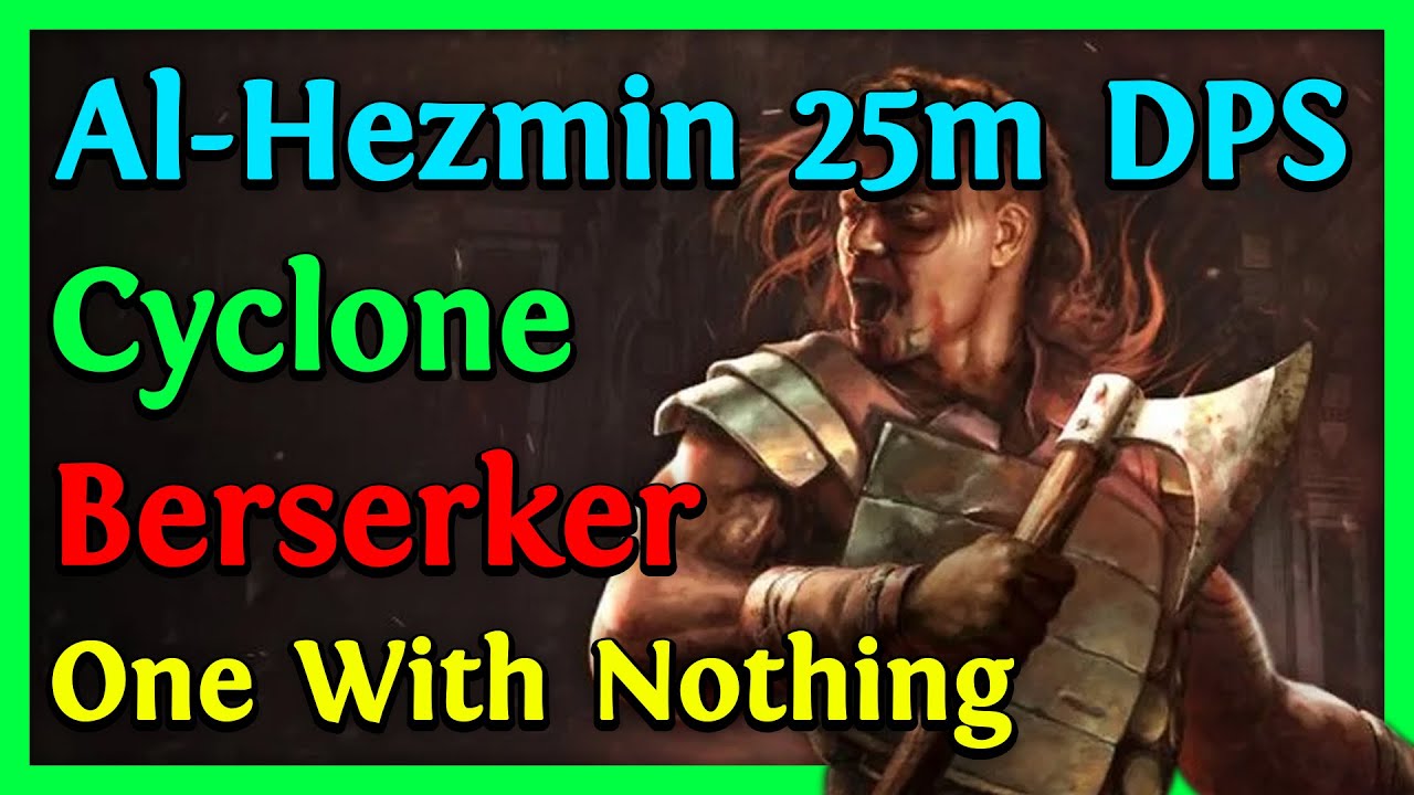 POE One With Nothing - Cyclone Berserker Build - Al-Hezmin, the Hunter ...