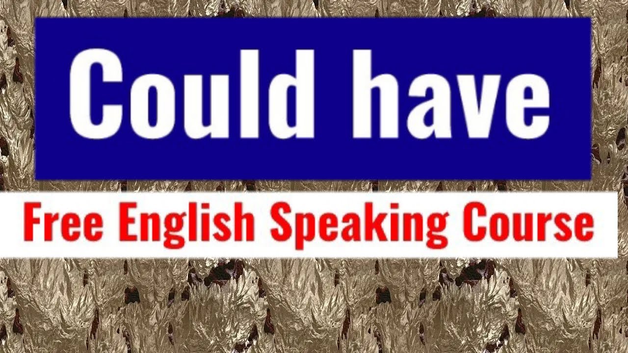 use of could have । meaning of could have । online speaking english ...