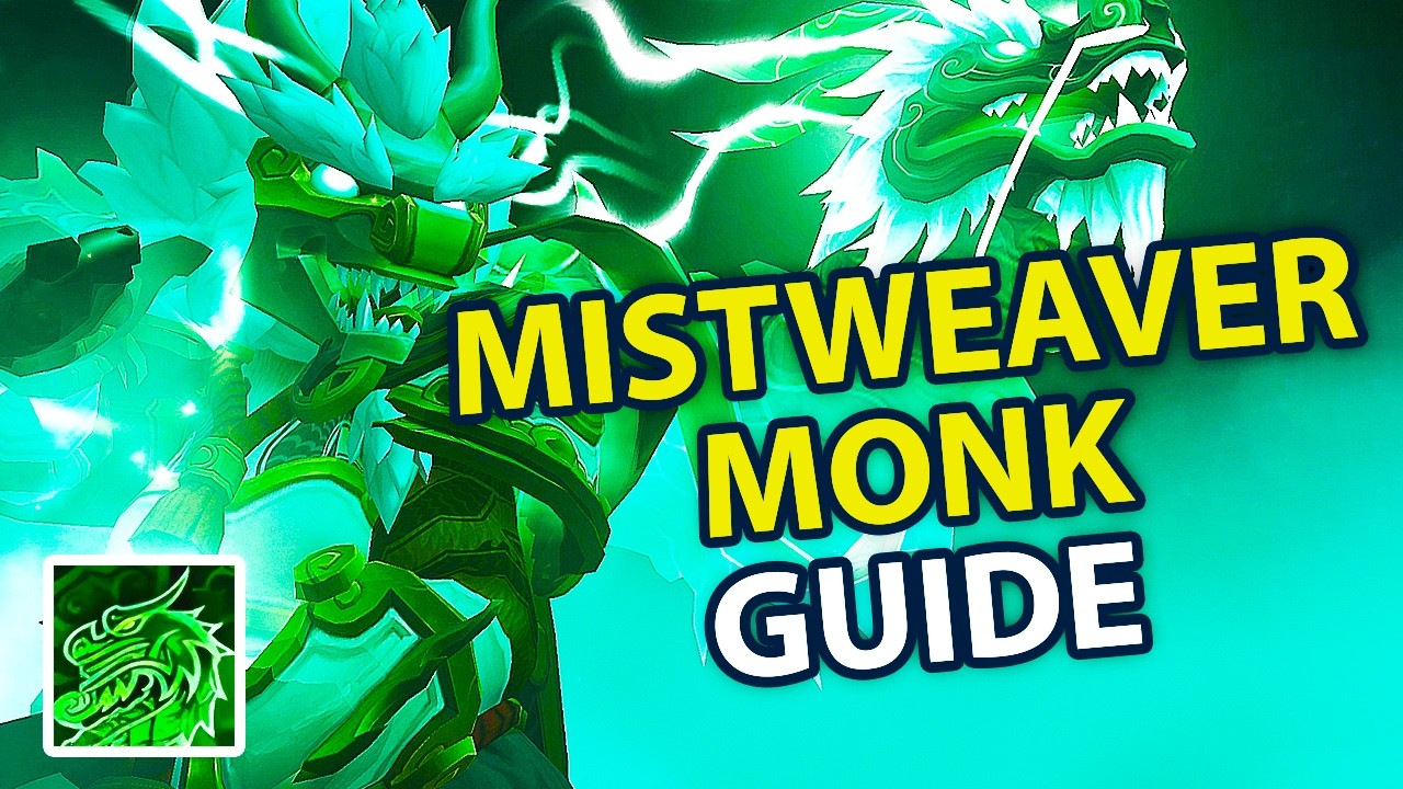 Mistweaver Monk Beginner Guide – How to Play Mistweaver in WoW: The War ...