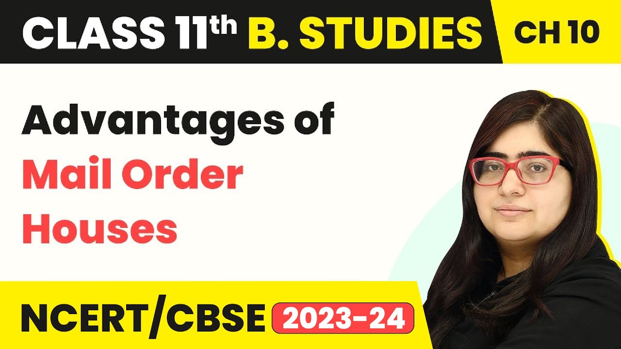 Advantages of Mail Order Houses - Internal Trade | Class 11 Business ...