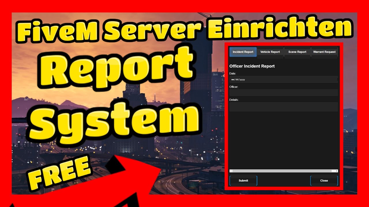 FiveM Server Einrichten # 597 // Officer Incident Report System ...