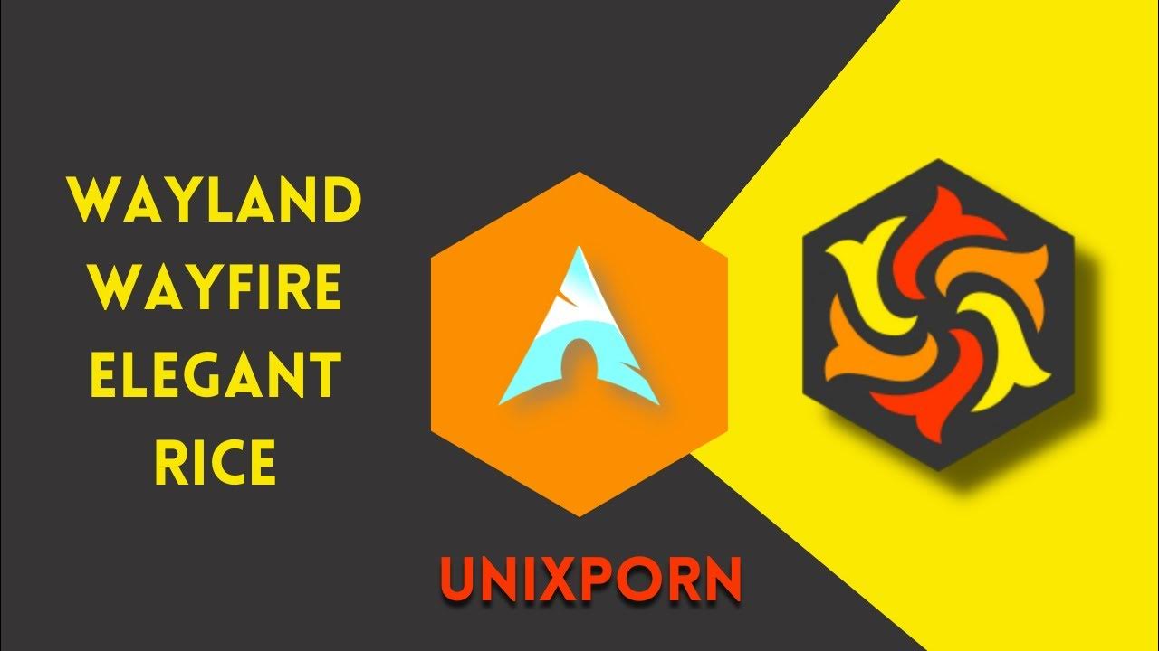 Wayland/Wayfire Elegant Rice - YouTube