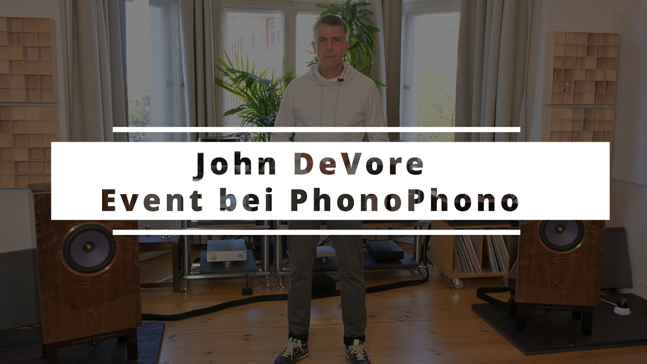 John Devore bei PhonoPhono - die neue DeVore OrangUtan Bronze - YouTube