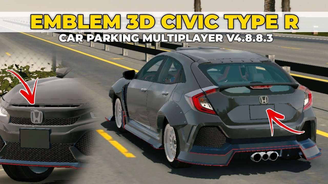 EMBLEM 3D CIVIC TYPE R CAR PARKING MULTIPLAYER! KEREN PARAH! (CPM V4.8. ...