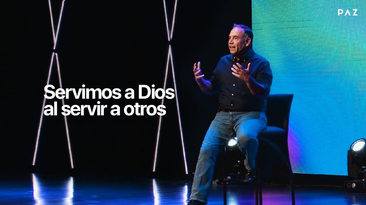 Servimos a Dios al servir a otros | Alberto Parás - YouTube