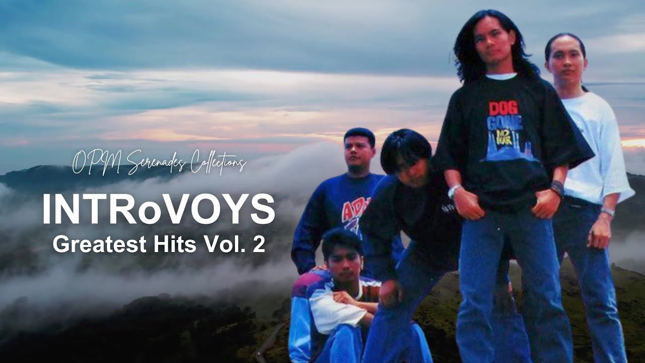 INTRoVOYS Greatest Hits (Volume 2) 2024 - 2025 | OPM Serenades ...