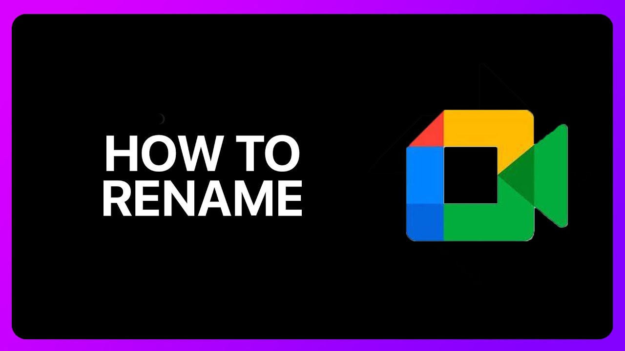 How To Rename In Google Meet Tutorial YouTube how-to-rename-in-google-meet-tutorial-youtube