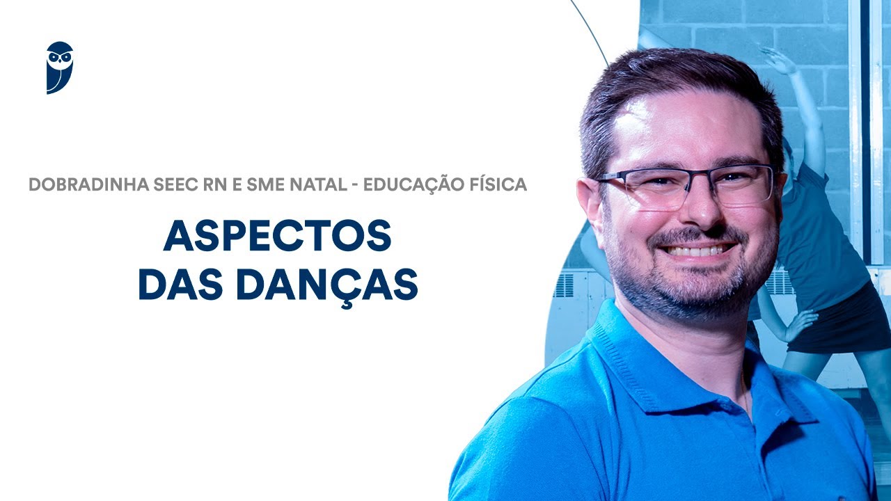 Aspectos das Danças - Dobradinha SEEC RN e SME Natal - Educação Física ...