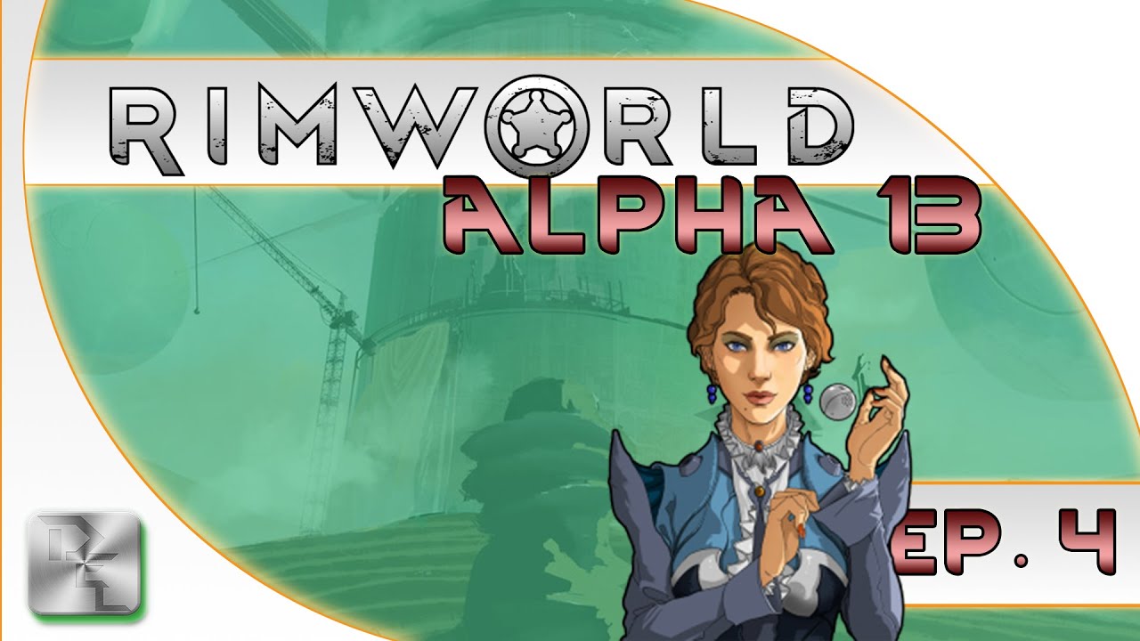 Rimworld Alpha 13 Gameplay - Rimworld Alpha 13 Let's Play - Ep 4 - How ...