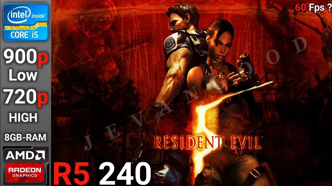 Resident Evil 5 | AMD R5 240 + i5 2400 | 900p, 720p - YouTube