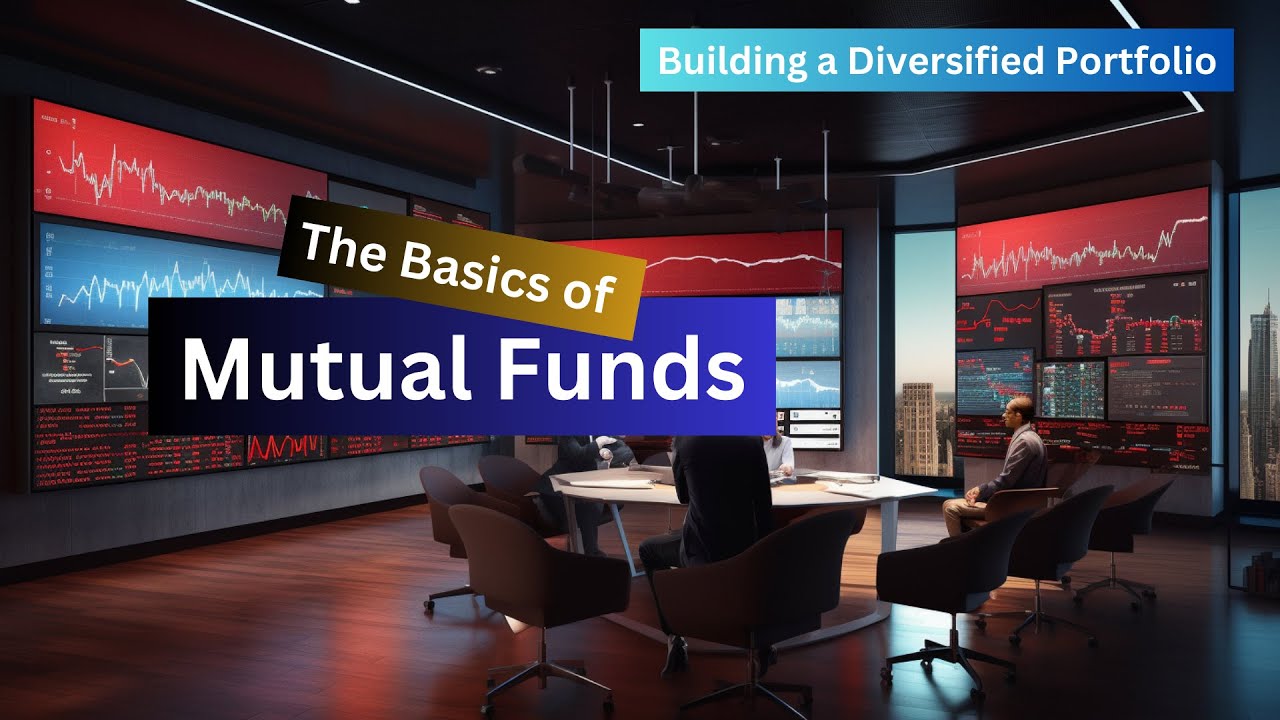 The Basics of Mutual Funds - Building a Diversified Portfolio - YouTube