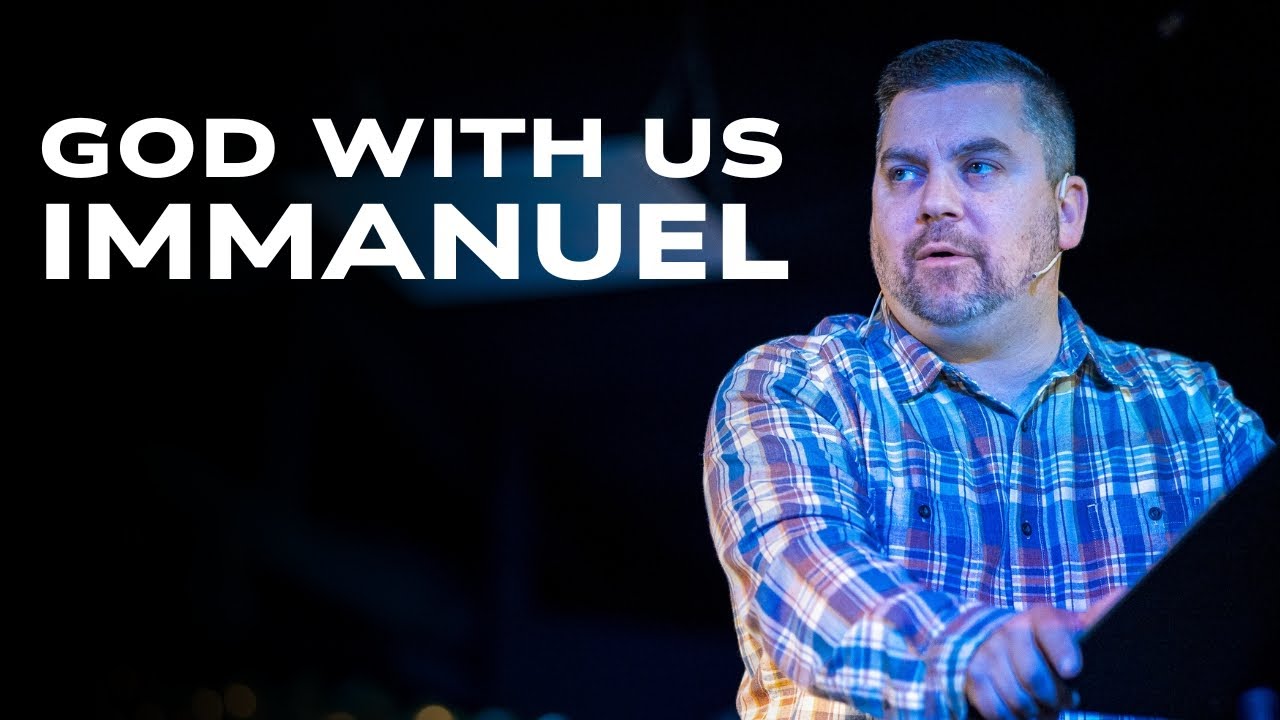 God IS With US | Immanuel | A Sermon by Pastor Daniel Haskett - YouTube