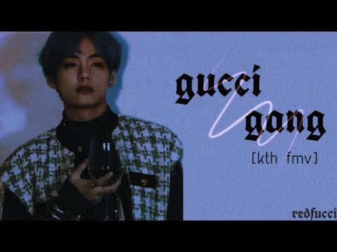 kim taehyung `   - gucci gang -   [fmv]