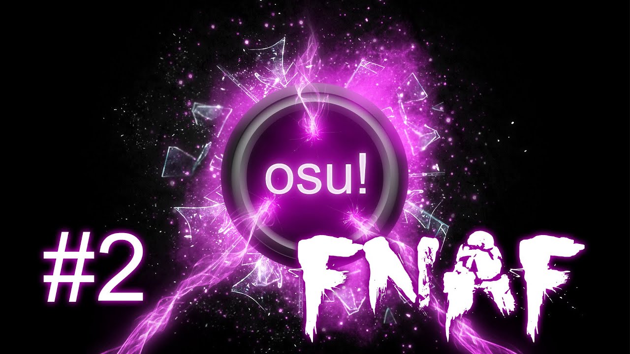 Osu! FNAF - YouTube
