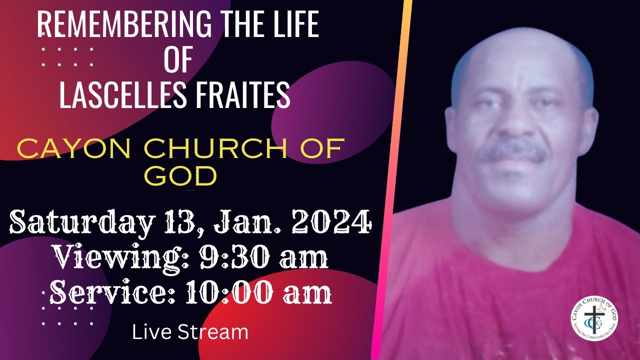 Home Going Service || Memoriam of Lascelles Fraites|| Jan.13, 2024 @ 9: ...