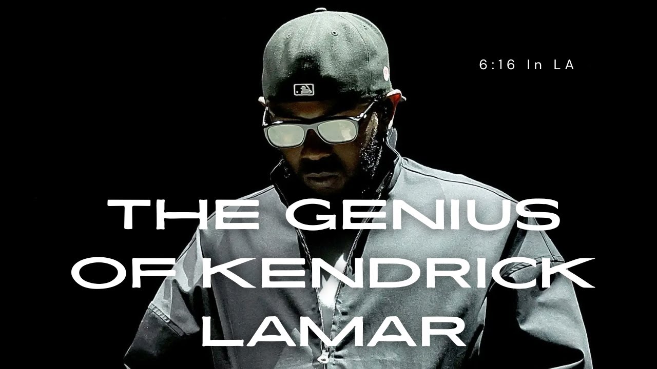 THE GENIUS OF KENDRICK LAMAR: 6:16 In LA - YouTube