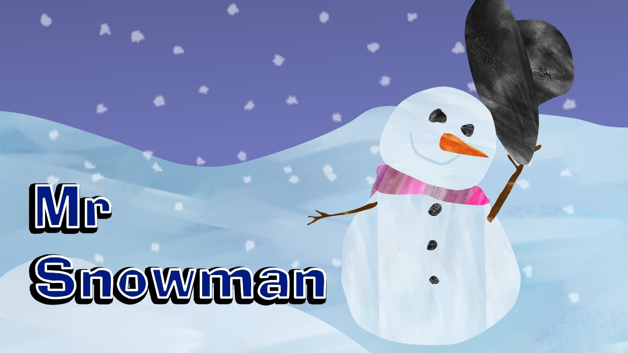 Mr Snowman song - YouTube