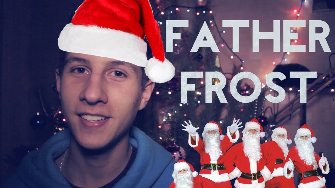FATHER FROST IS COMING TO TOWN - YouTube