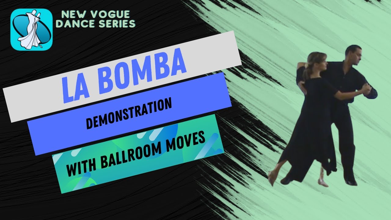 La Bomba New Vogue Dance demonstration - YouTube