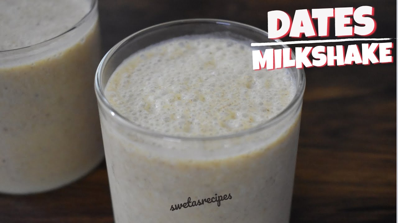 Dates Milkshake Recipe | How To make Dates Milkshake | Khajoor ...