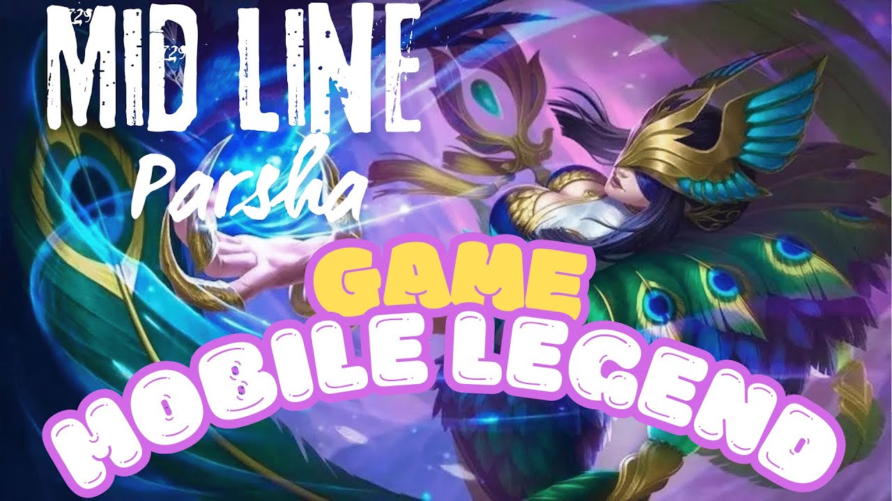 MOBILE LEGENDS MID LINE PHARSA - YouTube
